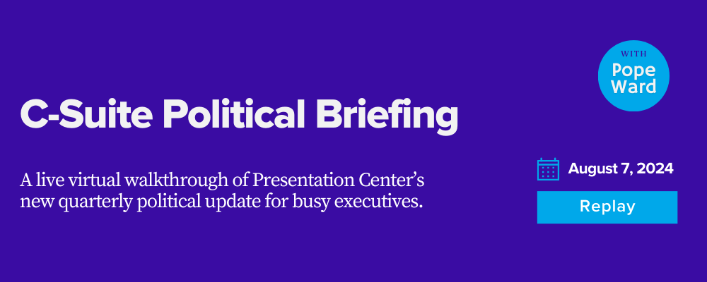 C-Suite Political Briefing